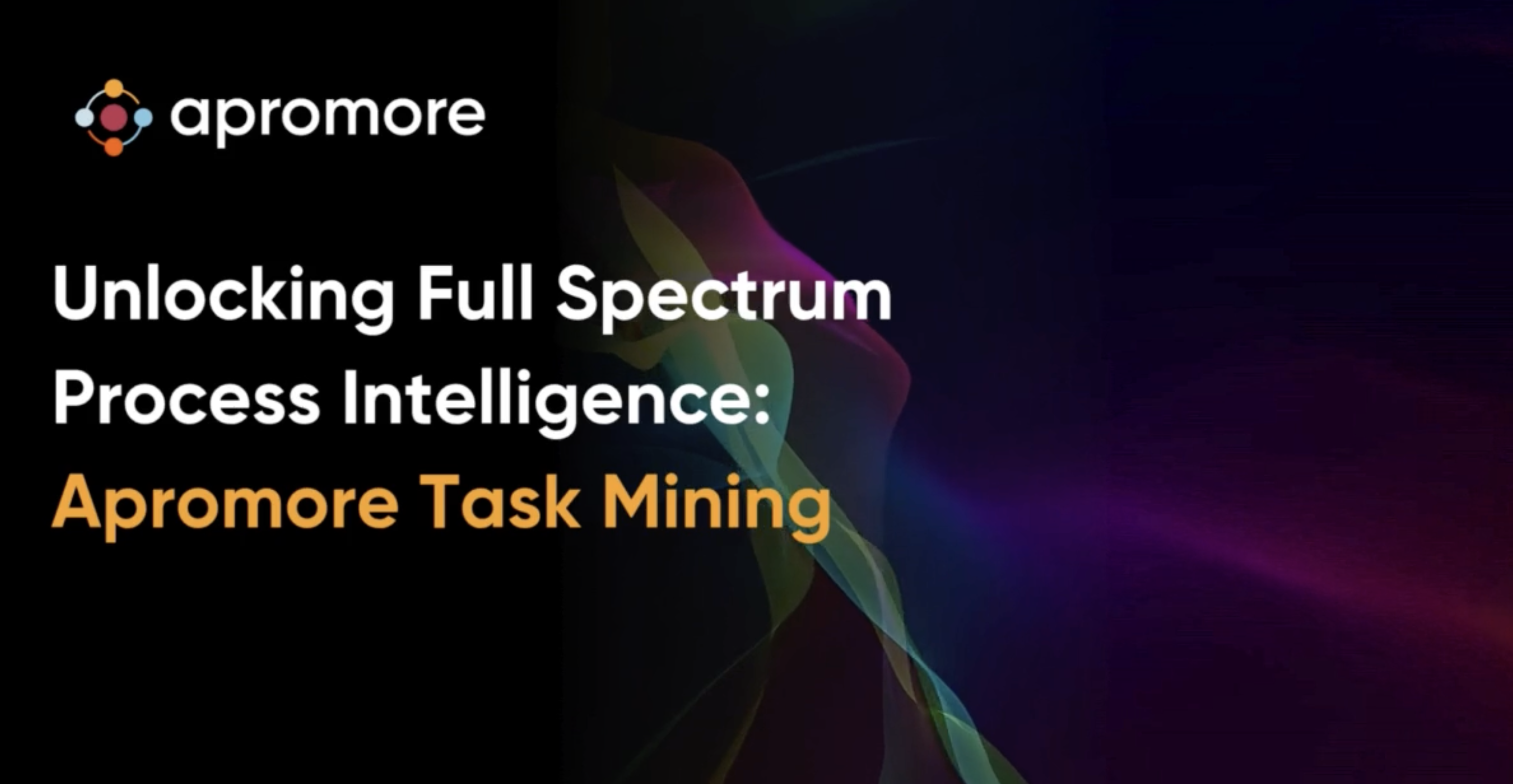 Apromore Product Overview - Task Mining